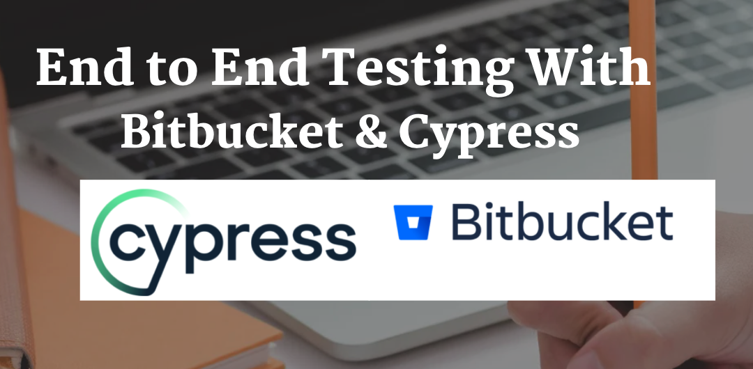 Cypress Integration With Bitbucket E2e Testing With Bitbucket And Cypress Qaautomationlabs